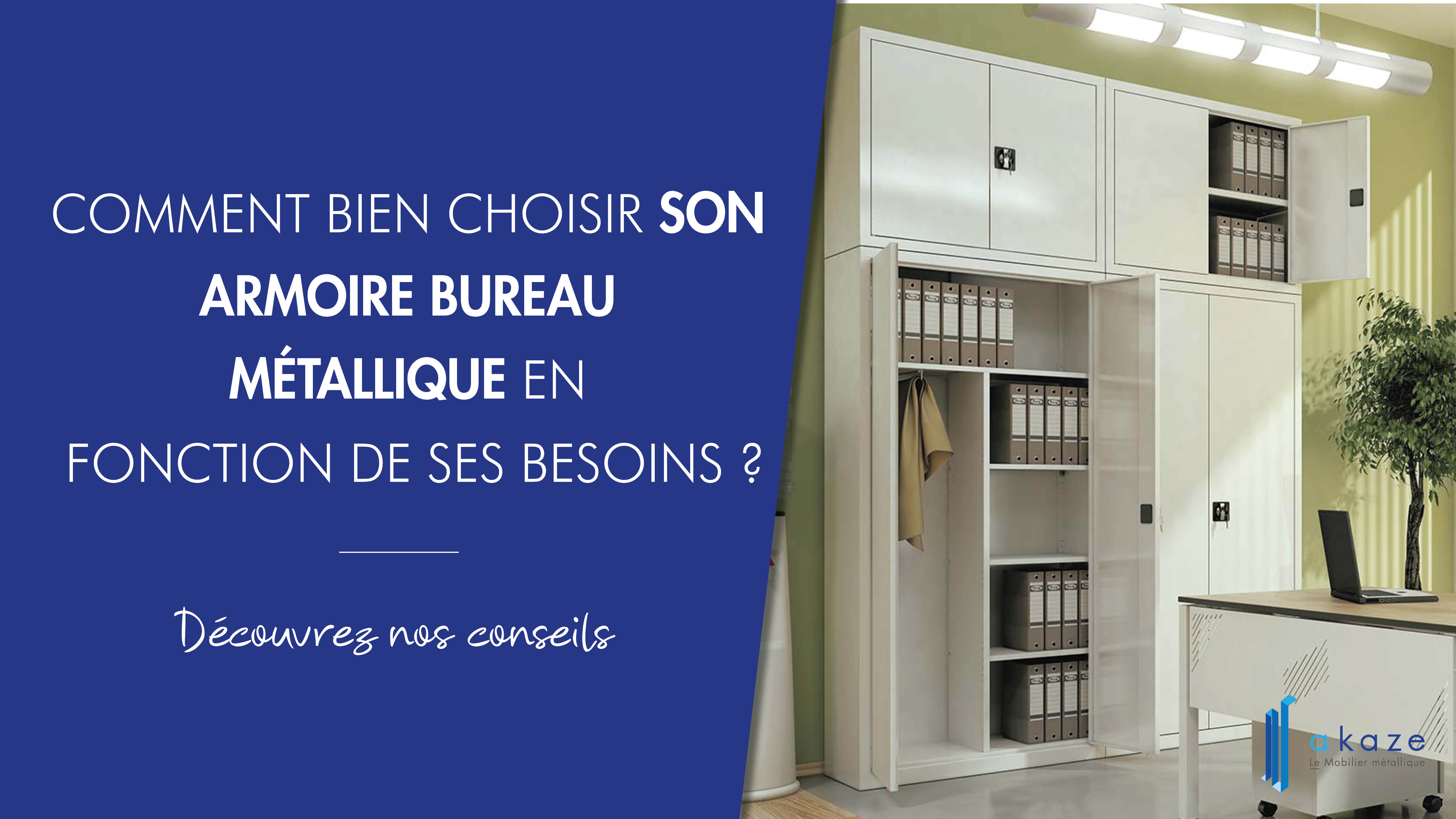 Armoire bureau métallique : Comment bien la choisir ? | Akaze